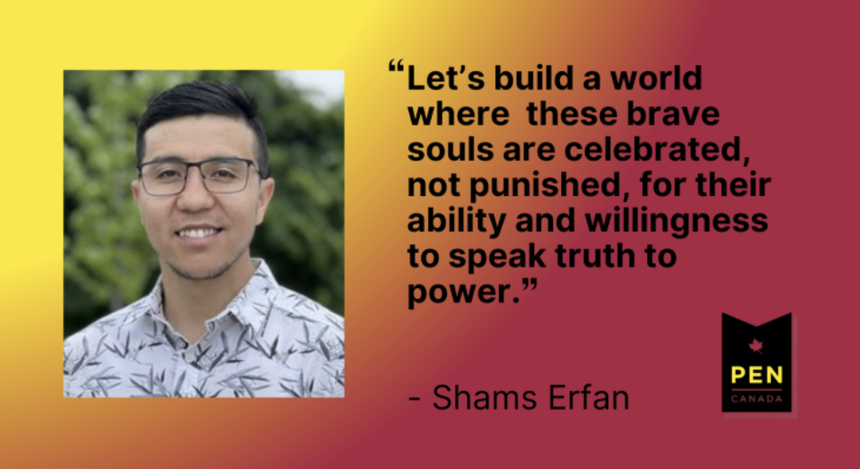 Shams Erfan, Why I Support PEN - PEN Canada